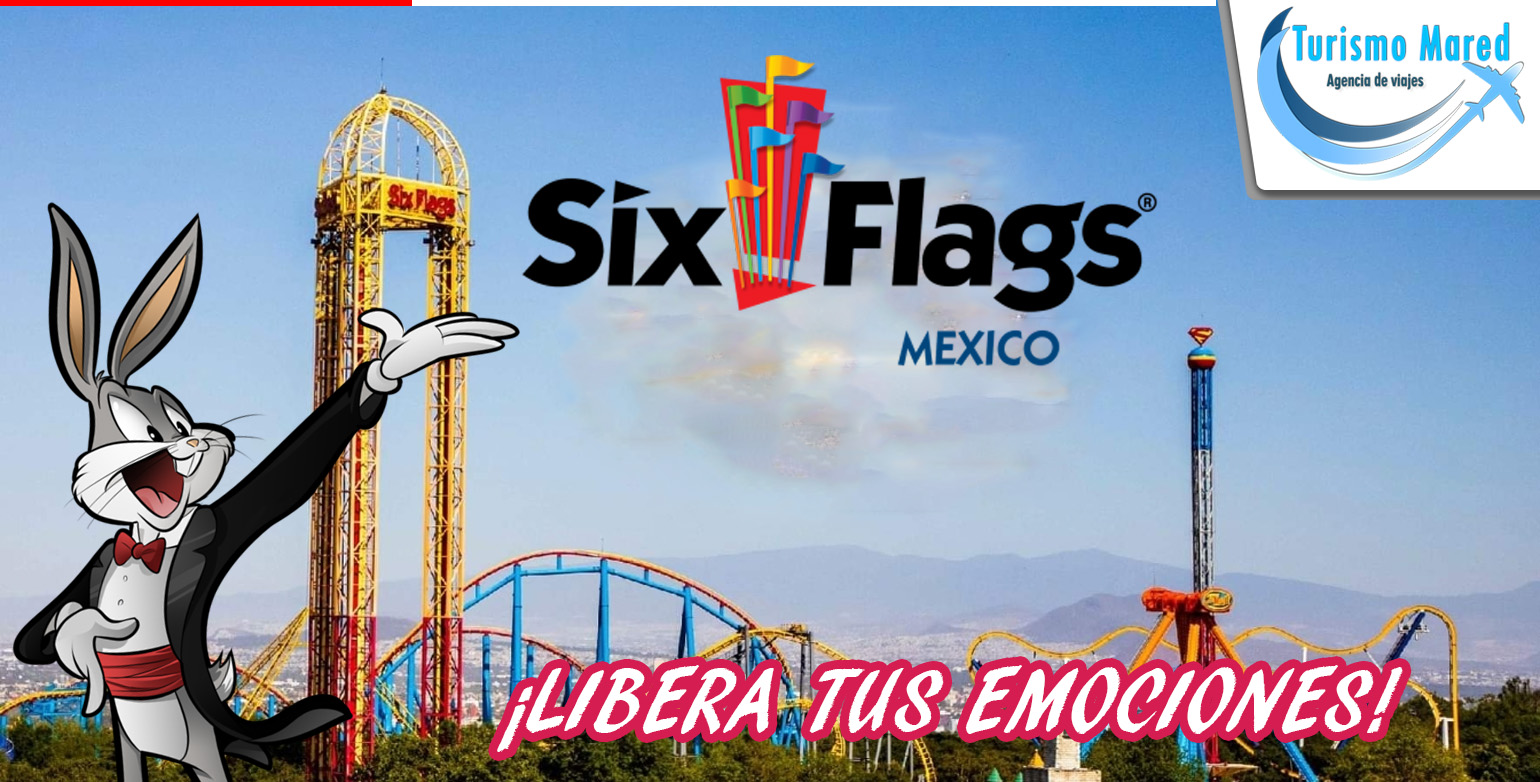 Turismo Mared - SIX FLAGS MÉXICO